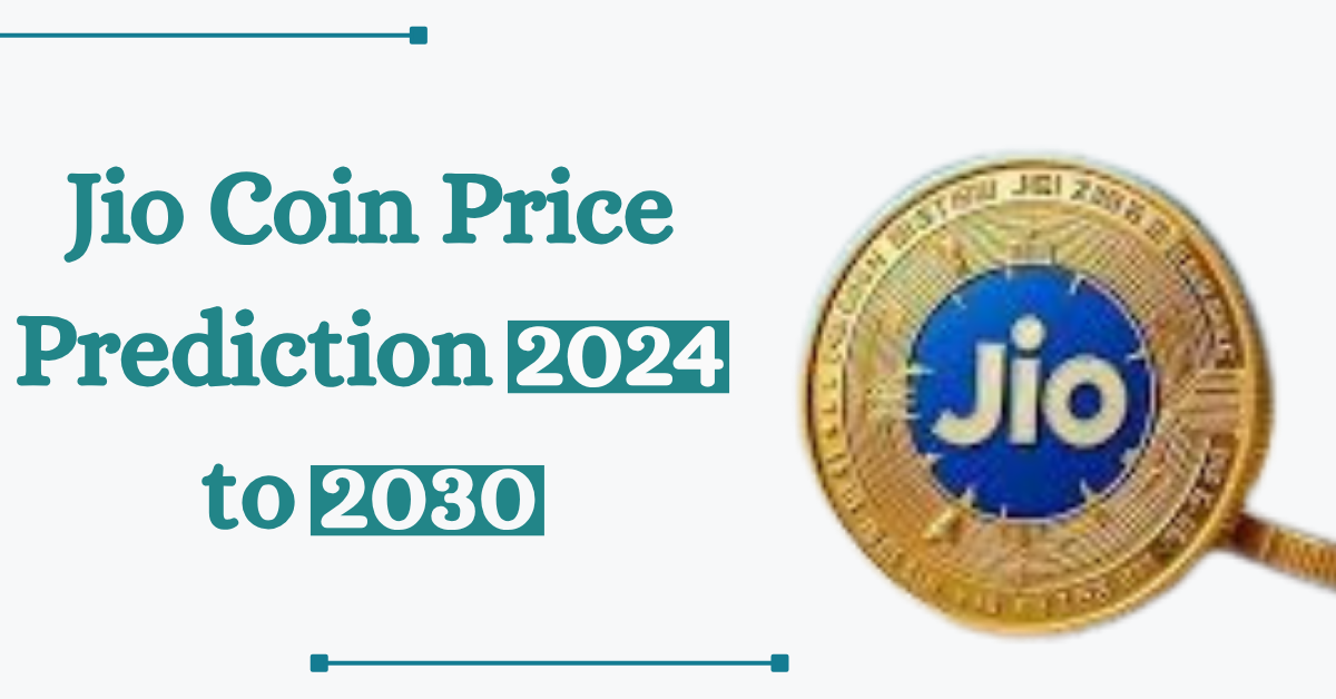 Jio Coin Price Prediction 2024 to 2030 | InvestinHub Guide